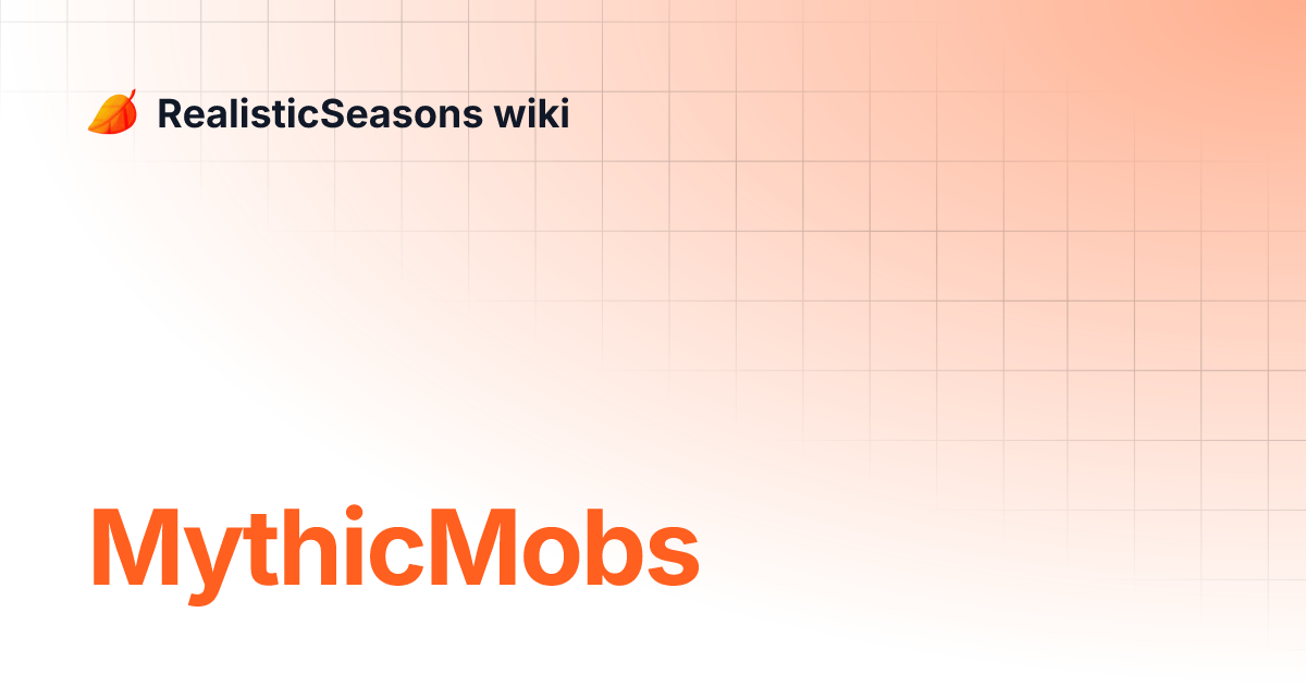 MythicMobs | RealisticSeasons wiki