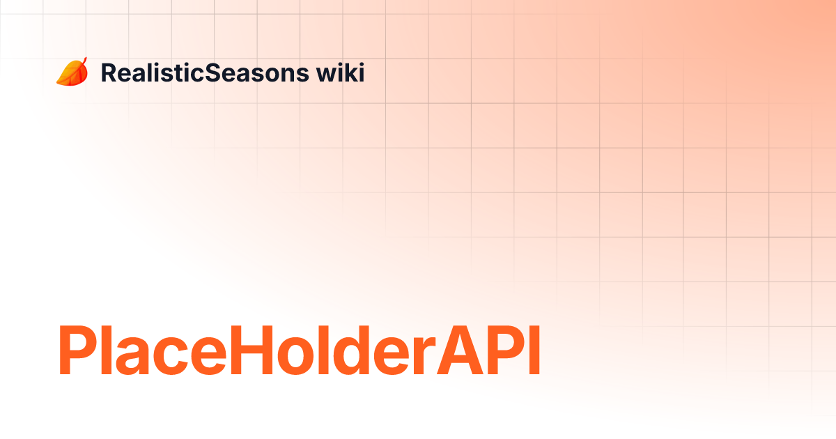 PlaceHolderAPI | RealisticSeasons wiki